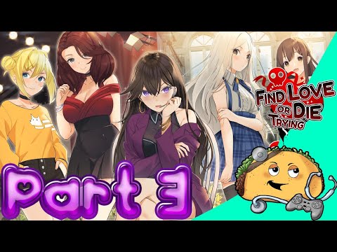 Find Love or Die Trying Part 3 - DrTaco1982 Full Streams