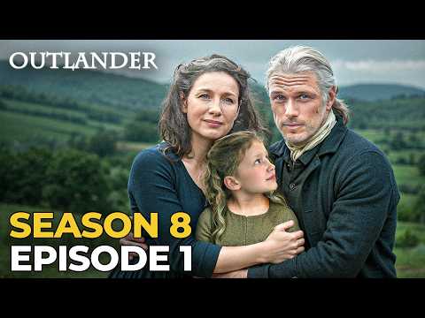 Outlander Season 8 Episode 1 Trailer (2025): Faith Is ALIVE!