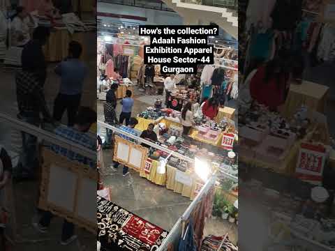 Adaah Fashion Exhibition Apparel House Sector-44 Gurgaon | Fashion Exhibition | Designer Collection