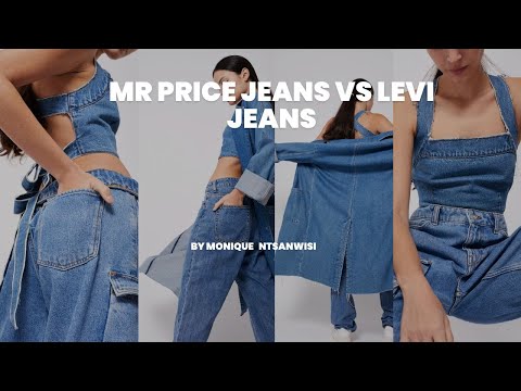 LEVI JEANS VS MR PRICE JEANS