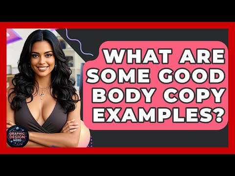 What Are Some Good Body Copy Examples? - Graphic Design Nerd