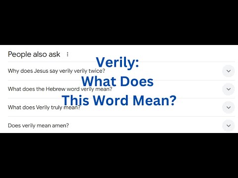 ‘Verily’ – Word of the Day | King James Bible Words Explained