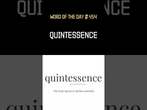 Word of the day is quintessence #wordoftheday #learningwords #vocabulary