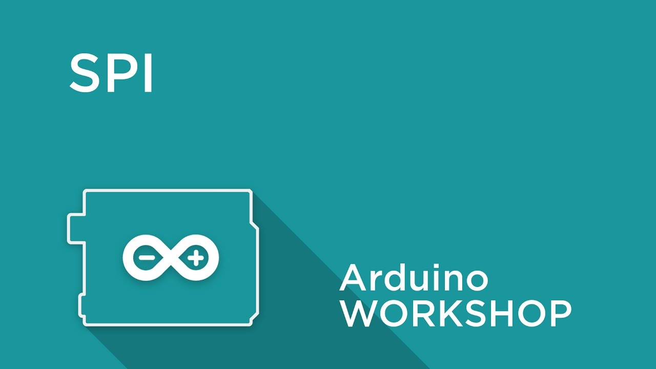 Arduino Workshop - Chapter 5 - Using SPI