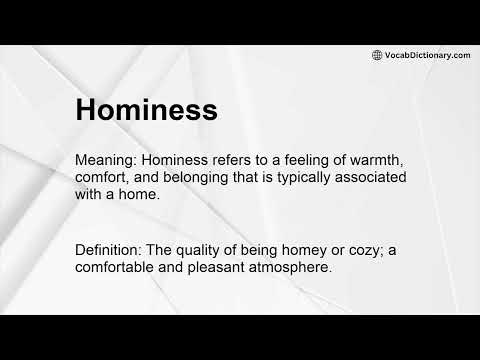 Hominess Meaning