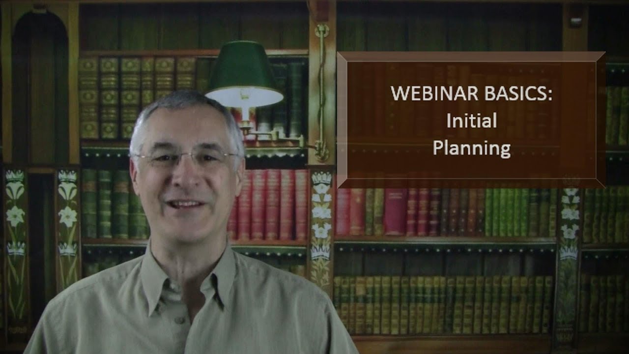 Webinar Basics - Initial Planning