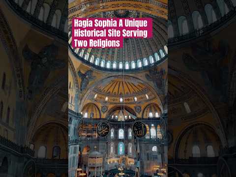 Hagia Sophia: The Building That Changed Religion Forever