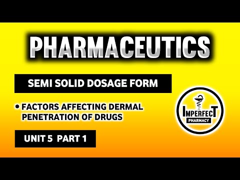 Factors Affecting Dermal Penetration Of Drugs | Semi Solid Dosage Form | Pharmaceutics | B Pharma