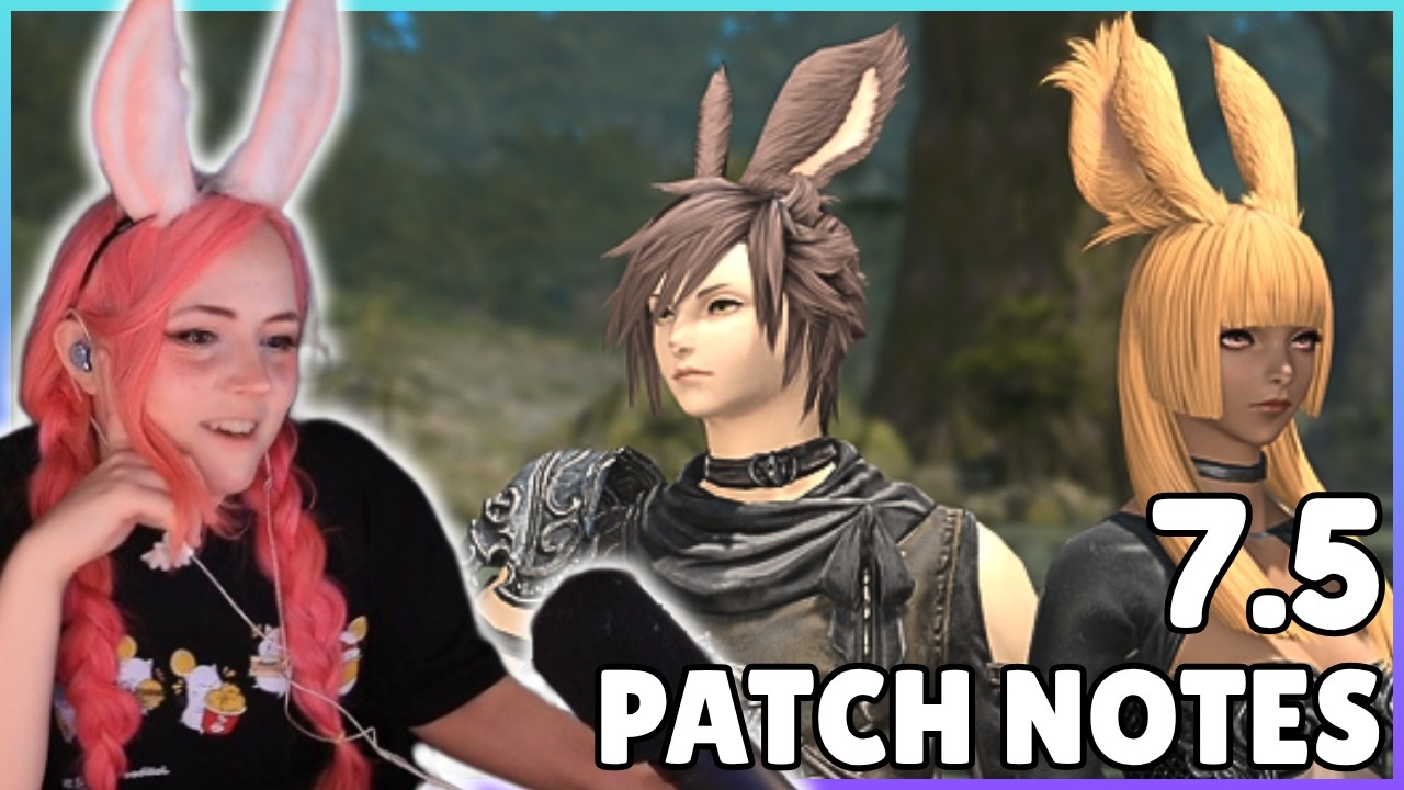 Zepla checks out 7.5 PATCH NOTES [Final Fantasy XIV]