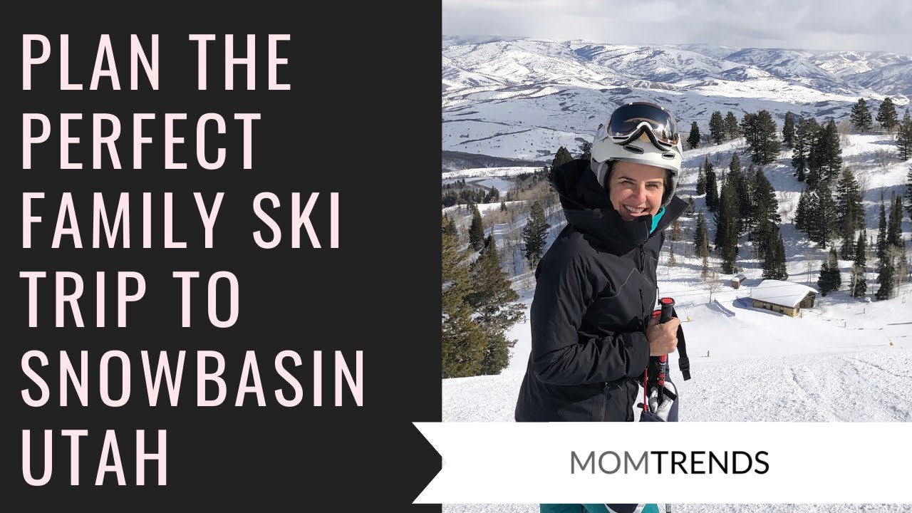 Snowbasin Family Ski Guide