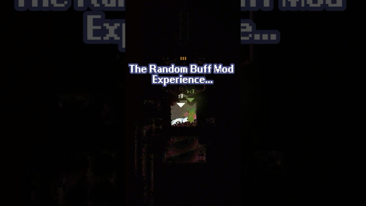 The Random Buff Mod Experience....