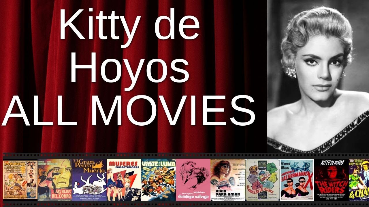 ALL Kitty de Hoyos Movies Ranked by Score (Critics + Fans)