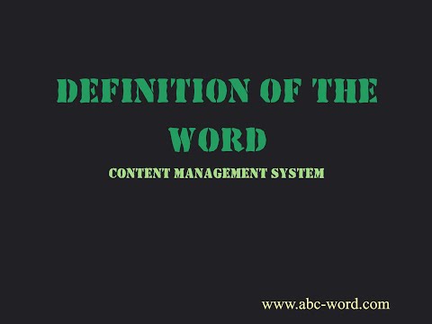 Definition of the word "Content management system"