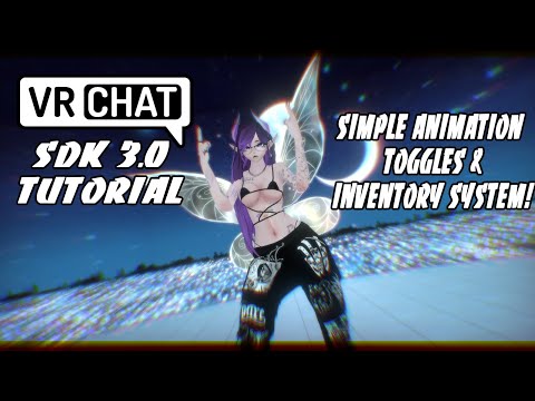 VRChat 4 Dummies! HOW TO: VRChat SDK 3.0 Simple Toggle On/Off Animations & Inventory System!