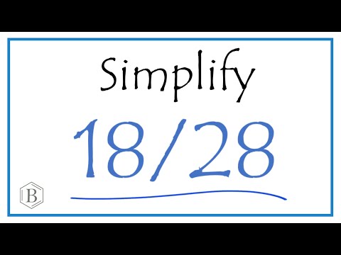 How to Simplify the Fraction 18/28