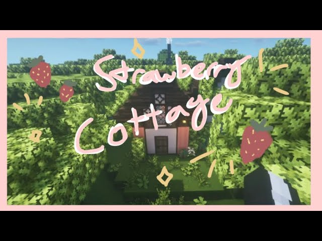 Strawberry Cottage🍓🍨 Minecraft Map