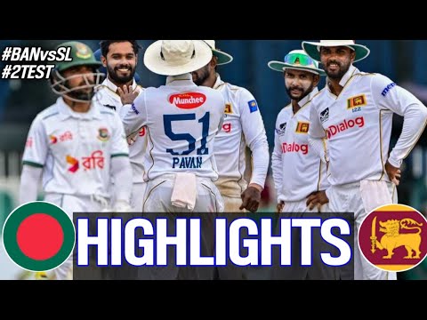 Sri Lanka vs Bangladesh 2nd Test Day 4 Match Highlights 2025 | BAN vs SL Test Highlights