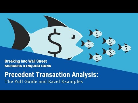 Precedent Transaction Analysis: The Full Guide and Excel Examples