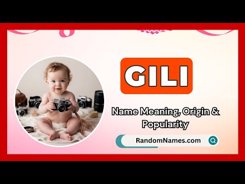 Gili - Baby Girl Name Meaning, Origin & Popularity - RandomNames.com