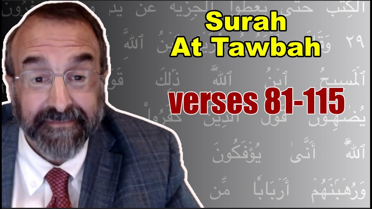 Exploring the Quran: Surah Al-Tawba with Hatun Tash and Robert Spencer surah 9:81-115