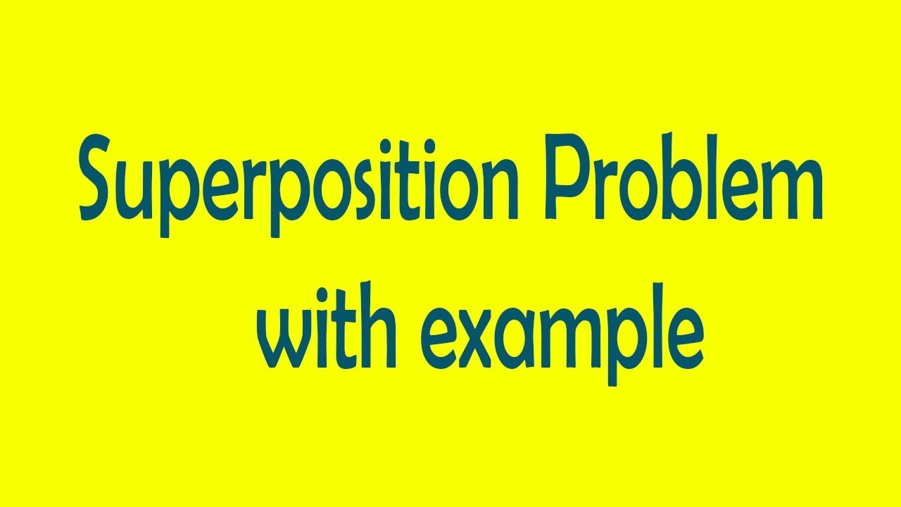 Superposition theorem example problems with solutions