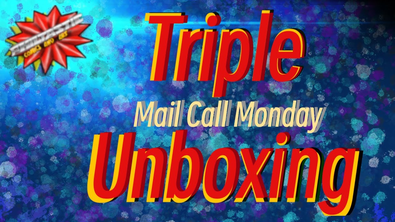 Mail Call Monday: TRIPLE #unboxing !