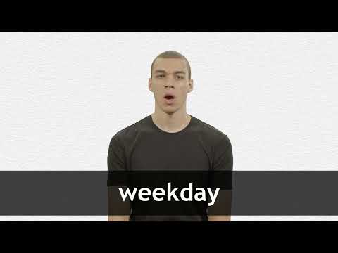 WEEKDAY definition and meaning | Collins English Dictionary