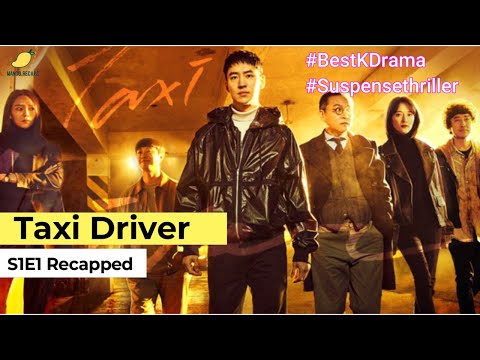 Sexually Harassed girl rescue by the Taxi Driver | S01E01 Recaps | Series Recapped