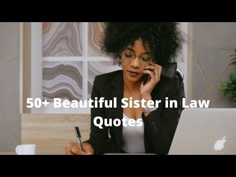 50+ Beautiful Sister in Law Quotes