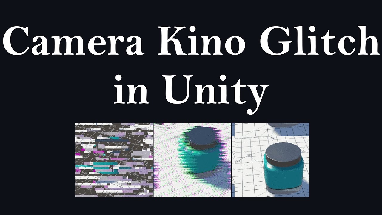 3 Glitch Effects For Unity Camera