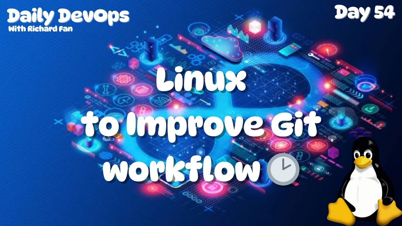 Day 54: Improving Git Workflow with Bash