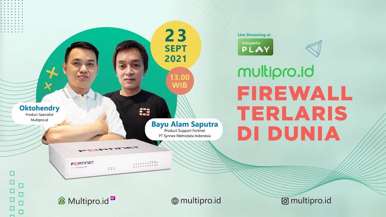 FIREWALL TERLARIS DI DUNIA, FORTINET FORTIGATE FG-60F! Sharing Product Session #livestreamultipro.id