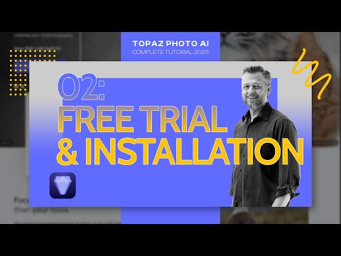 02. Free Trial and Installation | Topaz Photo AI Complete Tutorial 2023