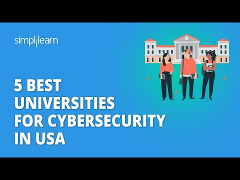 5 Best Universities For Cybersecurity In USA | Best Cybersecurity Universities in USA | Simplilearn