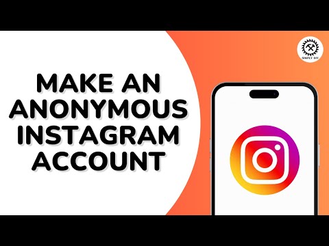 How to Make an Anonymous Instagram Account