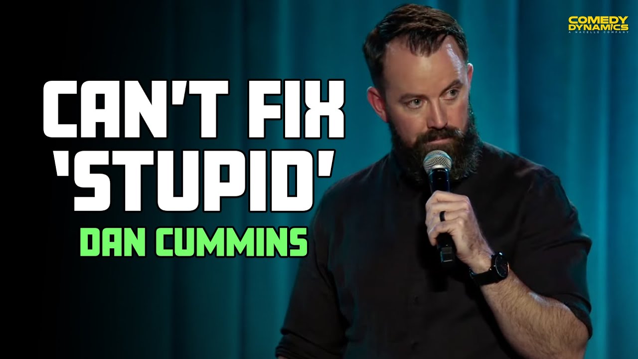 Cant Fix Stupid - Dan Cummins