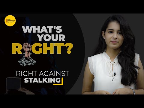 What’s Your Right | Stalking | IKN