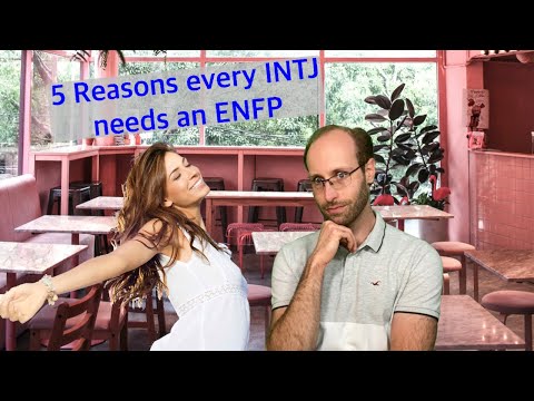 5 Reasons why every INTJ needs an ENFP in their life