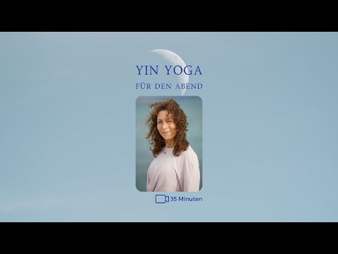 Yin Yoga für den Abend - Stefanie Arend - www.yinyoga.de