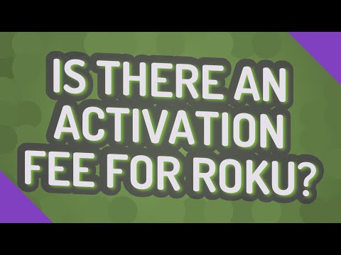 Is there an activation fee for Roku?