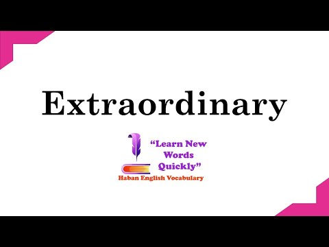 Meaning of the Word Extraordinary | Extraordinary | English Vocabulary
