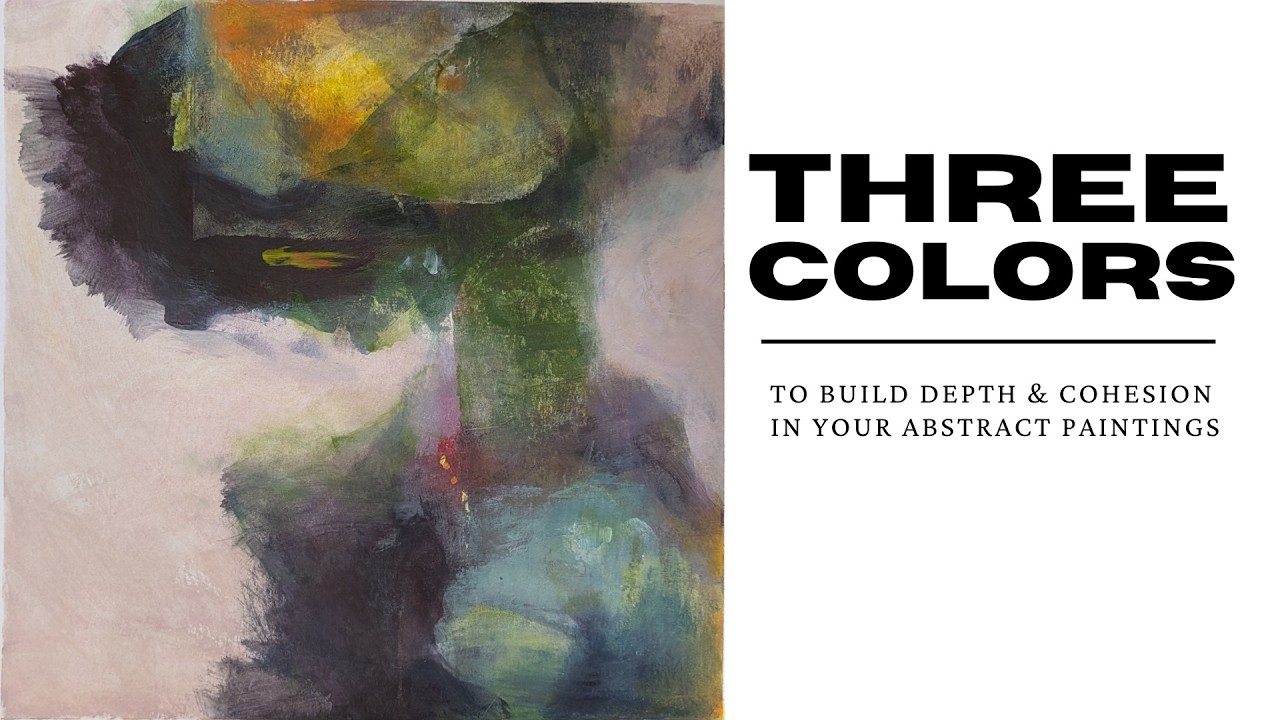3-Color Intuitive Abstract Painting | Build Stunning Depth & Cohesion