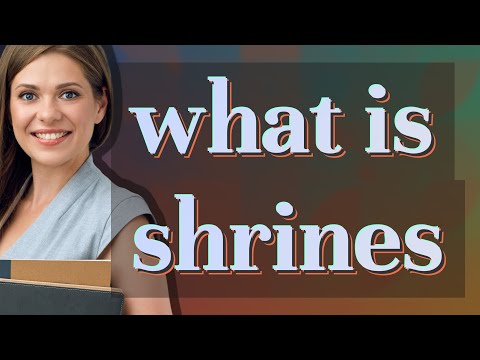 Shrines | meaning of Shrines