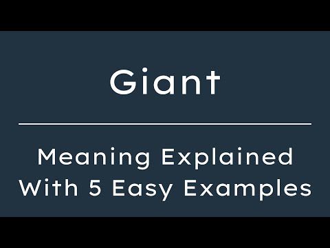 What Does Giant Mean? Giant Meaning in English With 5 Example Sentences