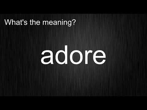 What's the meaning of "adore", How to pronounce? #meaning #pronunciation #Dictionary