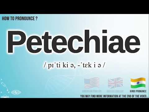 Petechiae Pronunciation | How to Pronounce (say) Petechiae CORRECTLY | Definition of Petechiae
