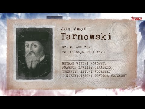 Hetman Jan Amor Tarnowski – twórca polskiej sztuki wojennej ...