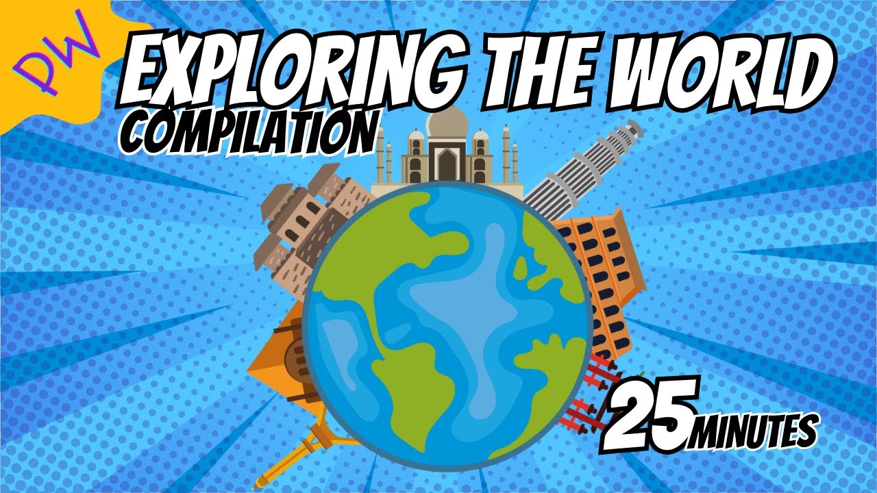 🌍 Exploring the World! | 25-Minute Non-Stop Learning Adventure! 🎶✨