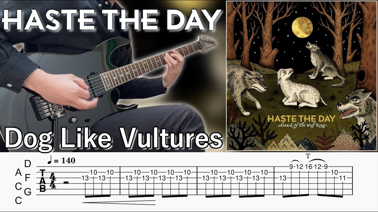 Dog Like Vultures / Haste The Day (screen TAB)
