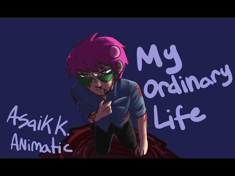 My Ordinary Life- SAIKI K ANIMATIC